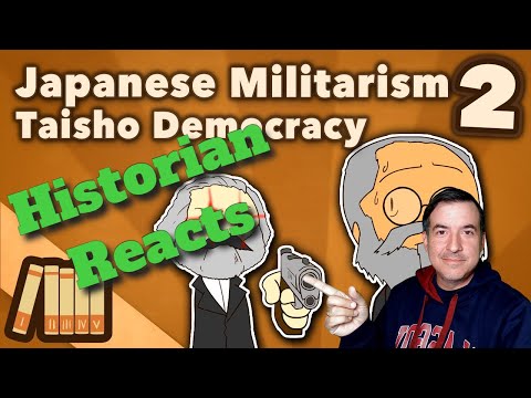 Japanese Militarism - Taisho Democracy (Historian Reacts)