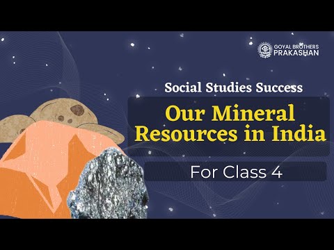 Mineral Resources Video Lecture - Social Studies for Class 4