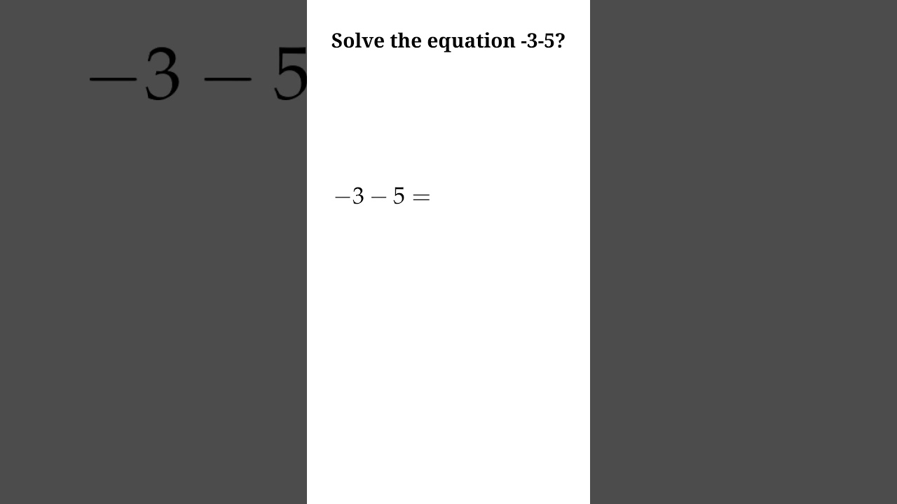 Solve -3-5