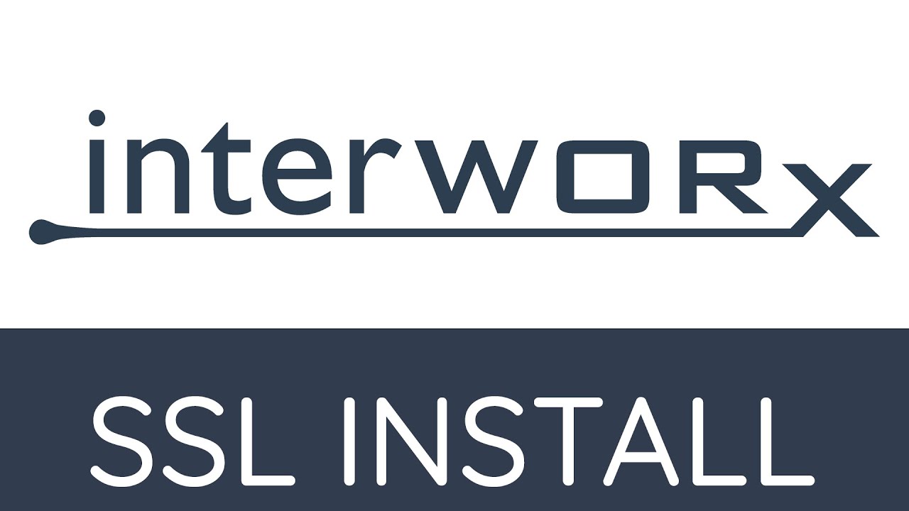 Interworx SSL Install and Configuration