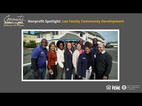 Client Spotlight: Lao Family Community Development and CARE Project
