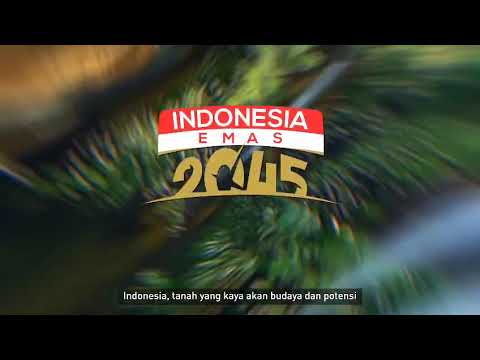 INDONESIA EMAS TAHUN 2045