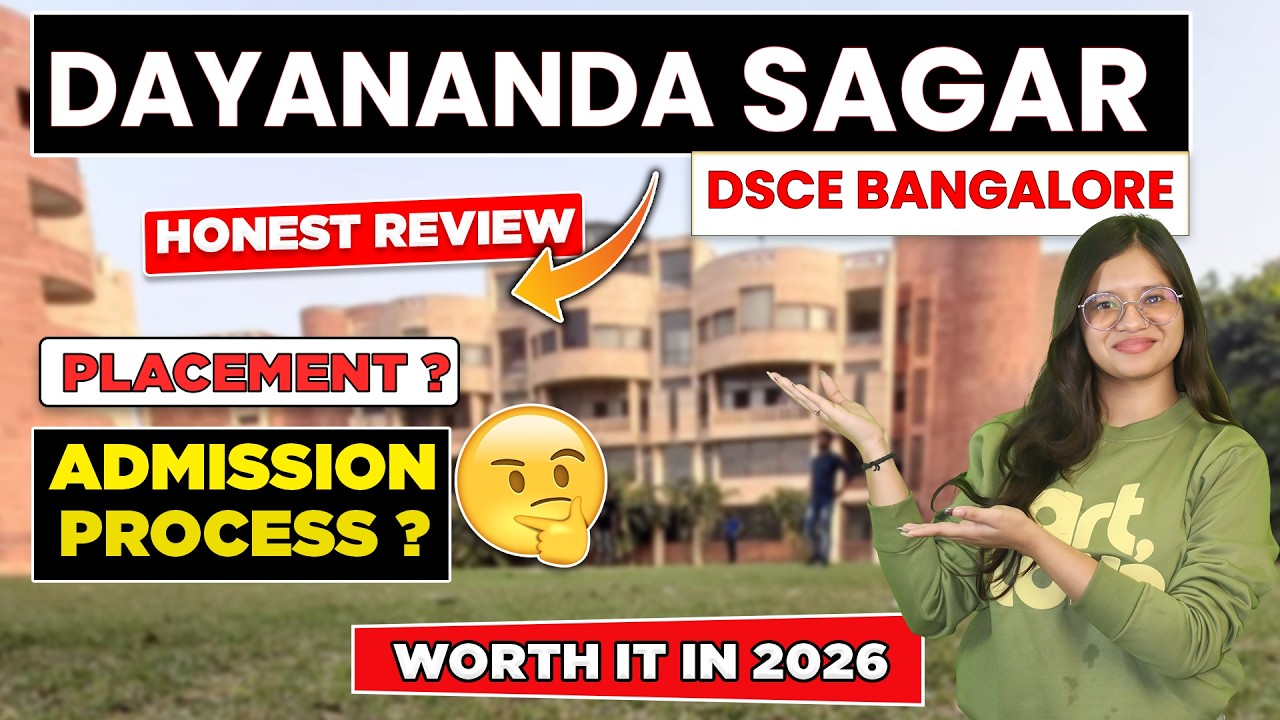 Dayananda Sagar College of Engineering Bangalore Review 🎯 | DSCE BTech Admission | Fees & Placements