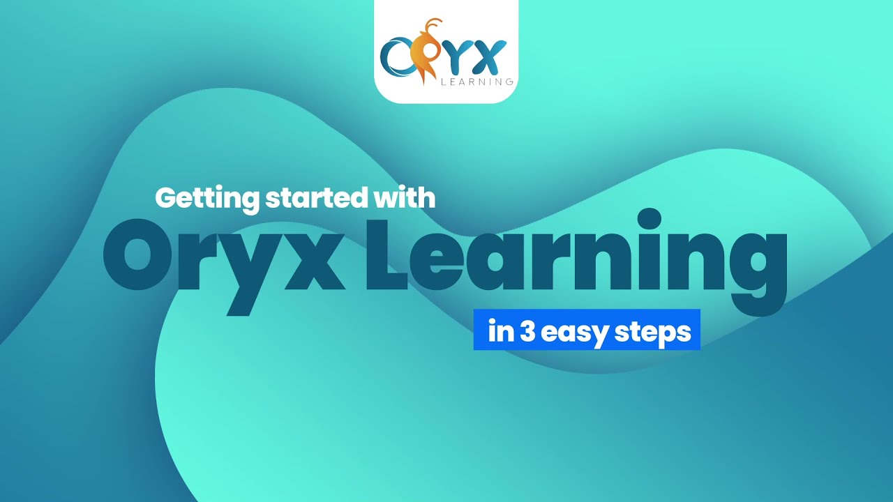 Getting started with Oryx Learning in 3 steps - For teachers
