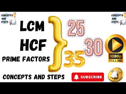 LCM of 20 25 and 30 | HCF of 20 25 and 30 | GCD of 20 25 and 30 | concepts and steps| GCF of 20 25