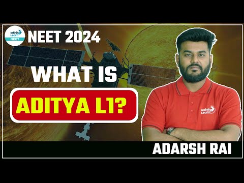 What is Aditya L1? 🚀 || Sun Mission | Launch of PSLV-C57/Aditya-L1 ISRO | Live | Infinity Learn NEET