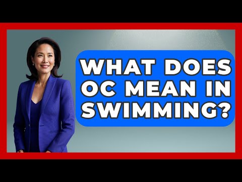 What Does OC Mean In Swimming? - Water Sports Haven