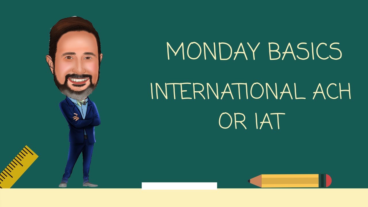 What is an International ACH  or IAT