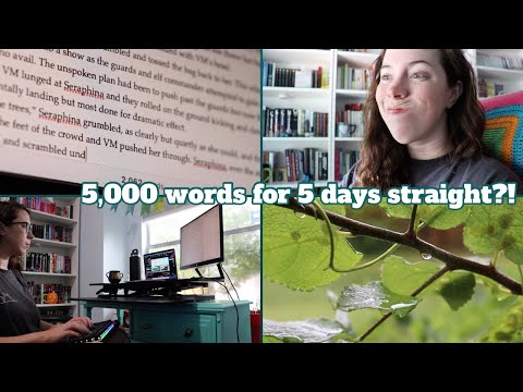 5K FOR 5 DAYS -- a writing experiment! // did I write 25,000 words during the workweek??