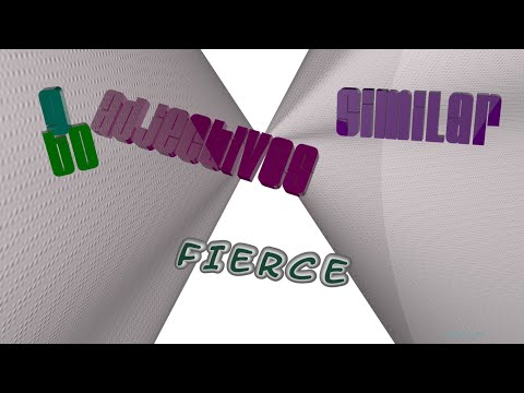 fierce - 15 adjectives having the meaning of fierce (sentence examples)