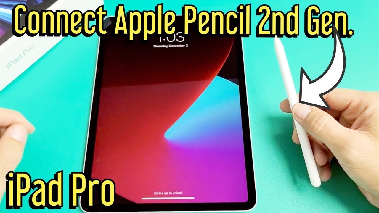 iPad Pro: How to Connect/Pair Apple Pencil 2nd Generation