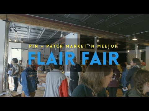 Flair Fair—Pin + Patch Market 'n Meetup