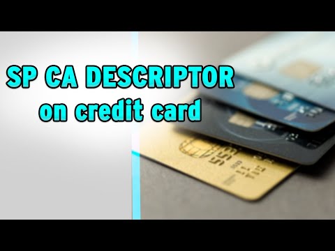Credit Cards Are Being Charged By SP CA Descriptor? What’s That And Should You Worry About It?