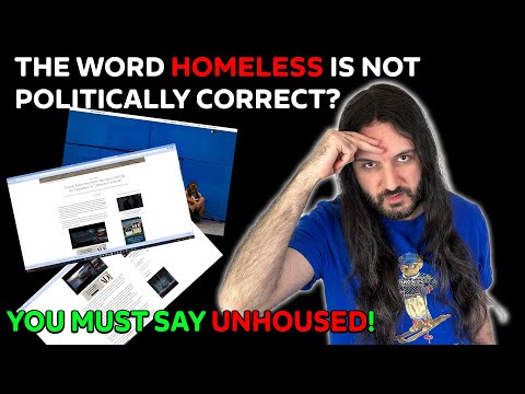Linguist Responds to Politically Correct UNHOUSED VS HOMELESS Controversy