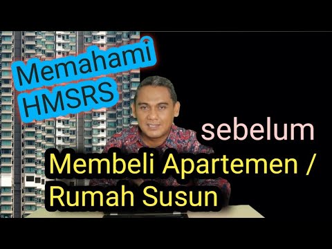 Memahami Hak Milik atas Satuan Rumah Susun sebelum membeli Apartemen / Rusun