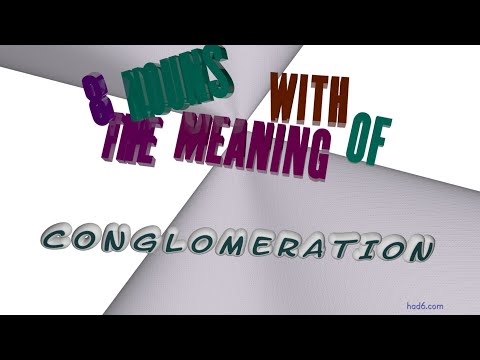 conglomeration - 8 nouns synonym of conglomeration (sentence examples)