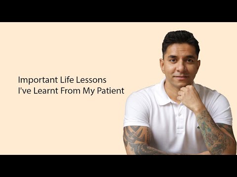 Important Life Lessons I've Learnt From My Patient