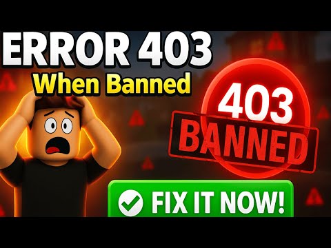 How to Fix Roblox Error Code 403 When Banned in 2025 (Fast & Easy Guide)