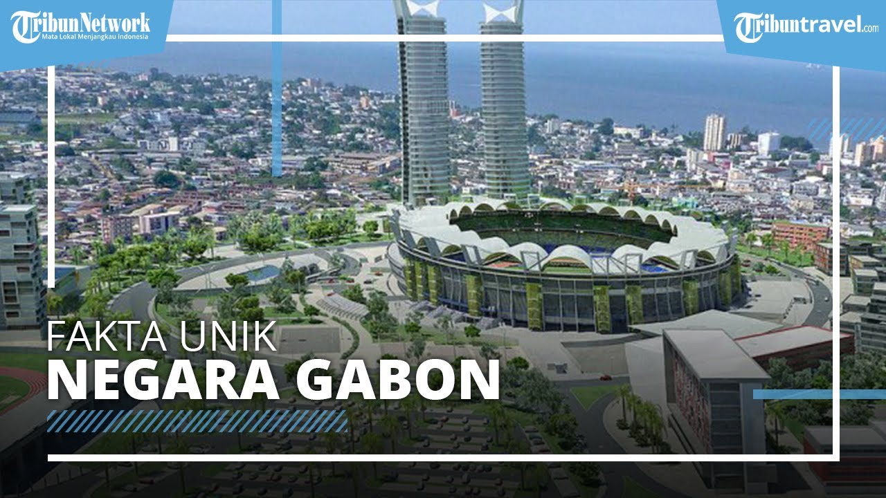 Fakta Unik Gabon, Negara Afrika yang Punya Hari Kemerdekaan Sama dengan ...