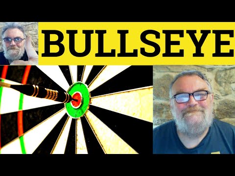 🔵 Bullseye Meaning - Bull's Eye Defined - Bull's-Eye Definition - Bullseye Examples British English