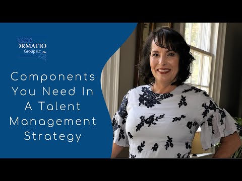 5 Components You Need In A Talent Management Strategy