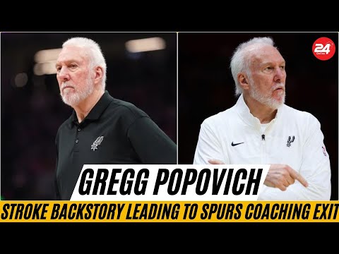Inside Gregg Popovich Stroke Backstory Leading To Spurs Coaching Exit