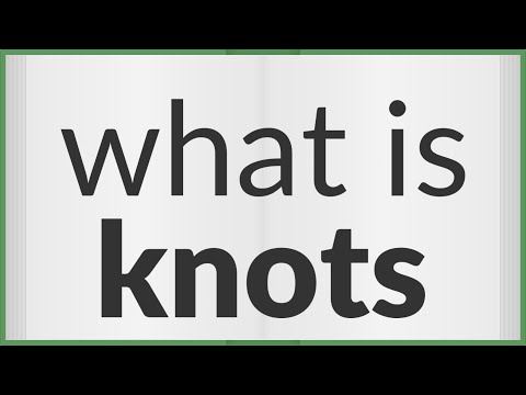 Knots | meaning of Knots