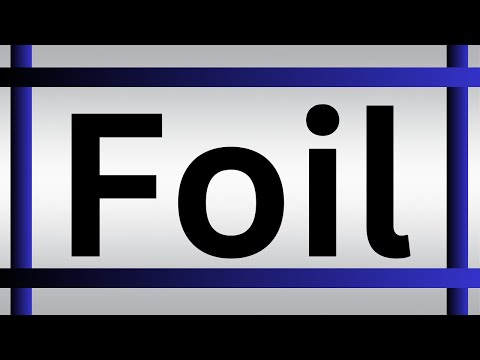 How To Pronounce Foil | What Is The Meaning Of Foil