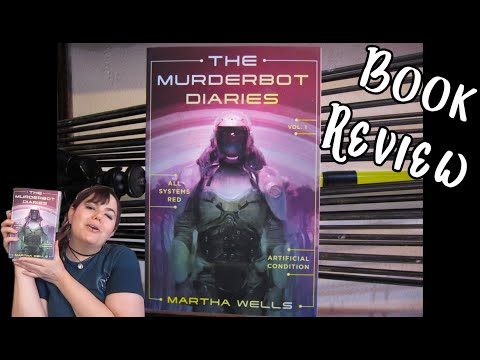 Review of "The Murderbot Diaries" Book 1 and 2 by Martha Wells: Because I Have Opinions