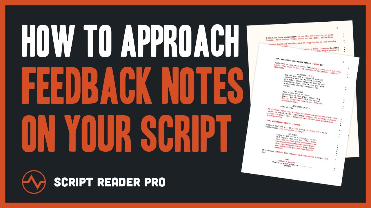 How to Approach Feedback Notes on Your Script | Script Coverage | Script Reader Pro