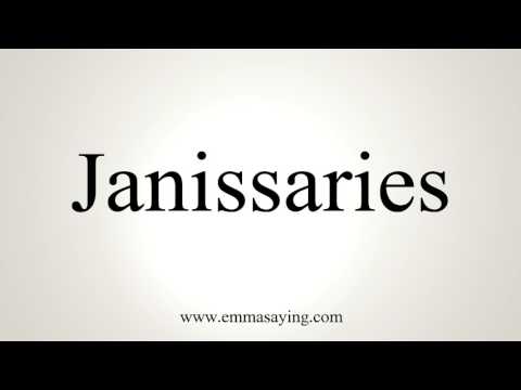 How To Pronounce Janissaries