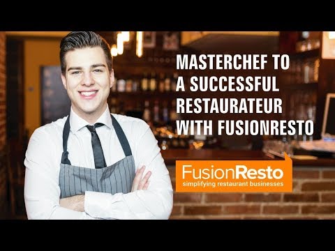 MasterChef to a Successful Restaurateur with FusionResto - Best Restaurant Software