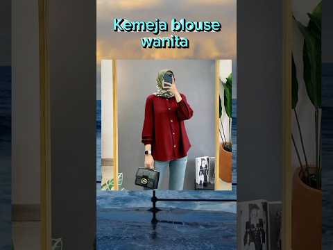 Fashion dan kemeja #dress #fashion #fashiondress #religion #shopeehaul #link #mukenajumbo #dhorts