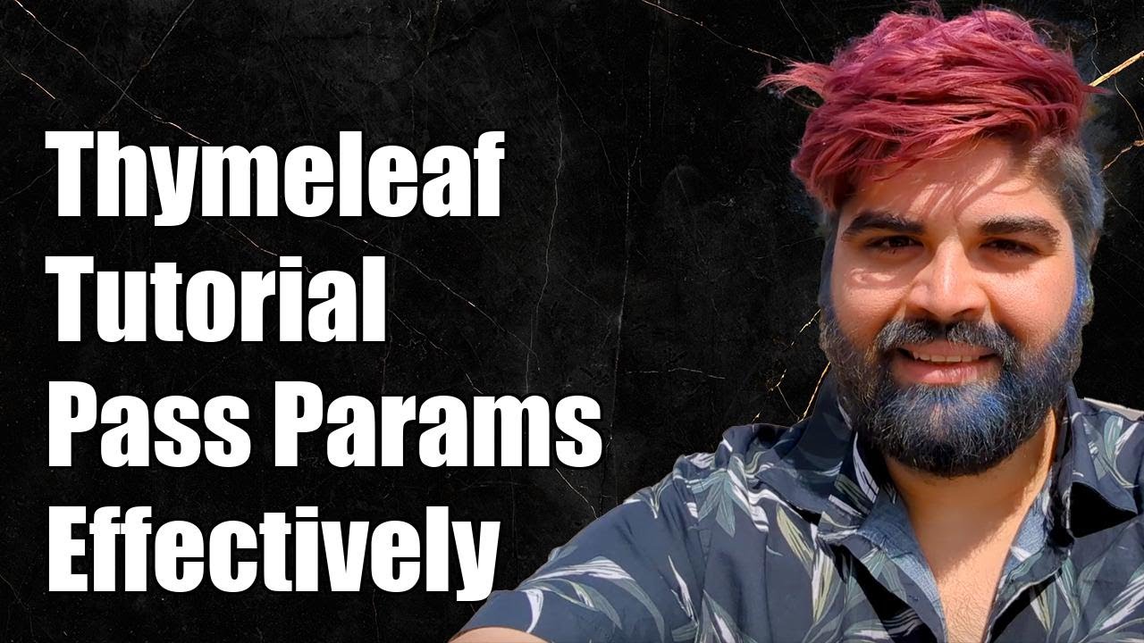 Thymeleaf Tutorial: How to Pass JavaScript Parameters Effectively