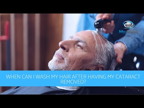 When Can I Wash My Hair After Having My Cataract Removed?
