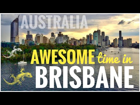 Awesome time in Brisbane, Australia