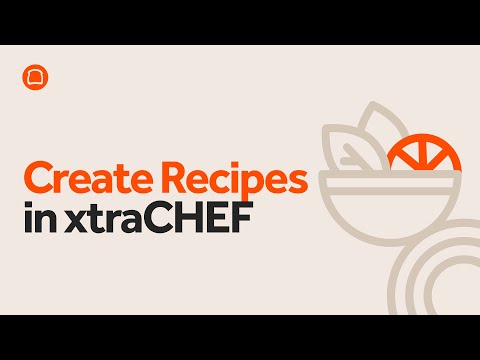 Create Recipes in xtraCHEF