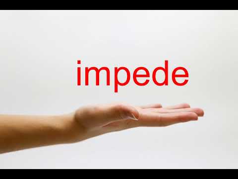 How to Pronounce impede - American English