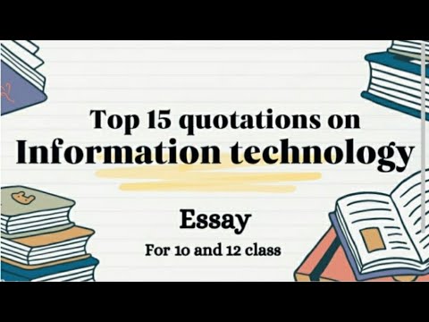 Information technology essay quotations||Top 15 quotes on information technology essay