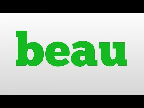 beau meaning and pronunciation