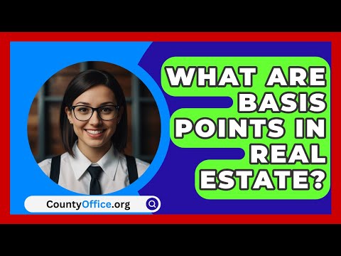 What Are Basis Points In Real Estate? - CountyOffice.org