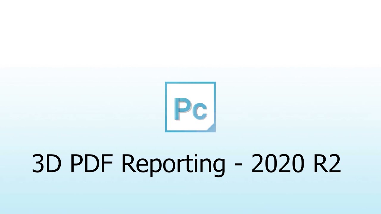 PC-DMIS 2020 R2 – 3D PDF Reporting