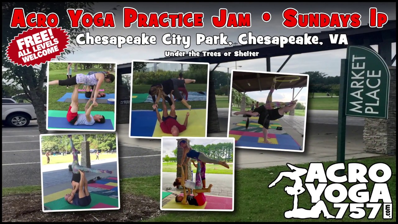Acro Yoga Jam Promo - Chespeake City Park - Acro Yoga 757