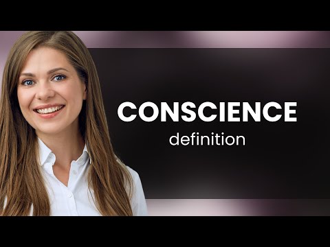 Conscience — what is CONSCIENCE definition