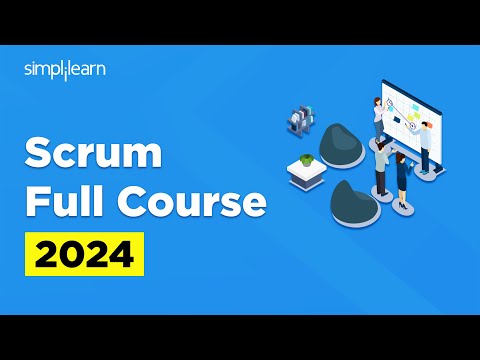 Scrum Master Full Course 2024 | Scrum Master Training | Scrum Master Course | Simplilearn