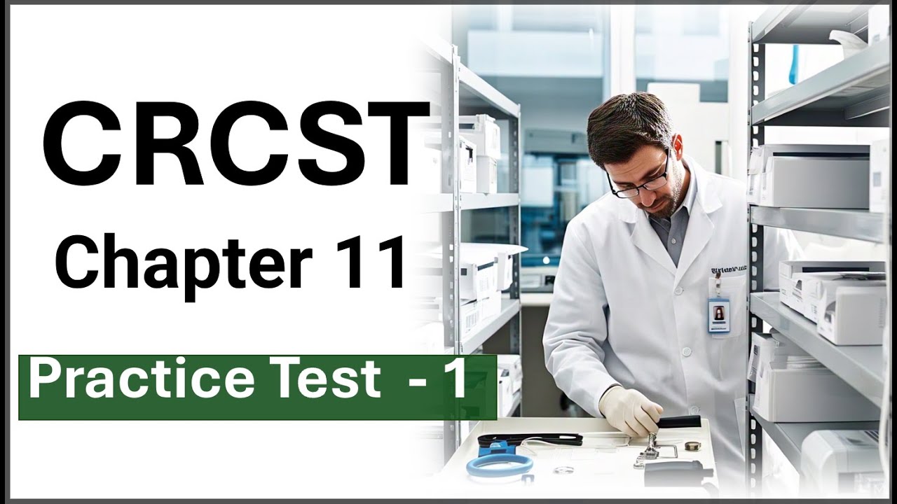 CRCST Exam Practice Test – Chapter 11 | Questions and Answers