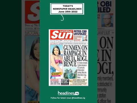 Nigerian Newspapers Headlines Today - 25th June, 2022