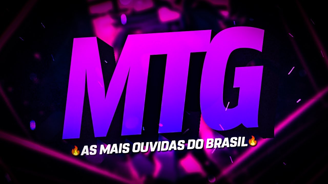 SET MTG - AS MUSICAS MAIS OUVIDAS DO BRASIL 🔥 | FUNK REMIX BH [NOVA MTG]