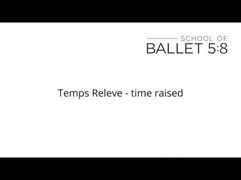 How to Pronounce Ballet Terms | Temps Releve