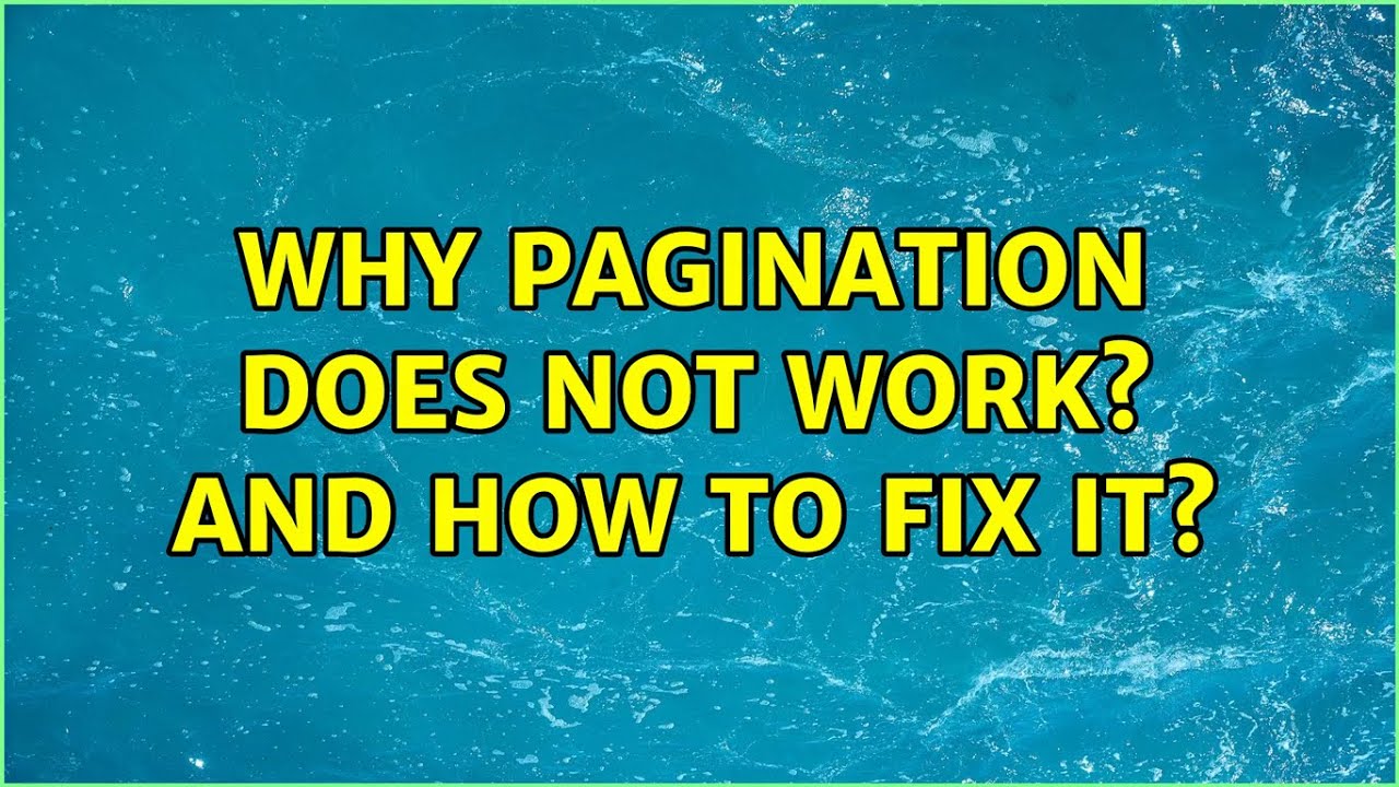 Why pagination does not work? And how to fix it?